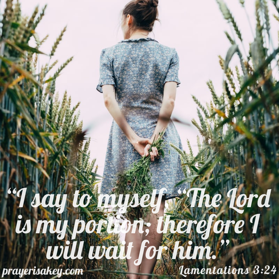 The Lord is my Portion - Prayer is a Key